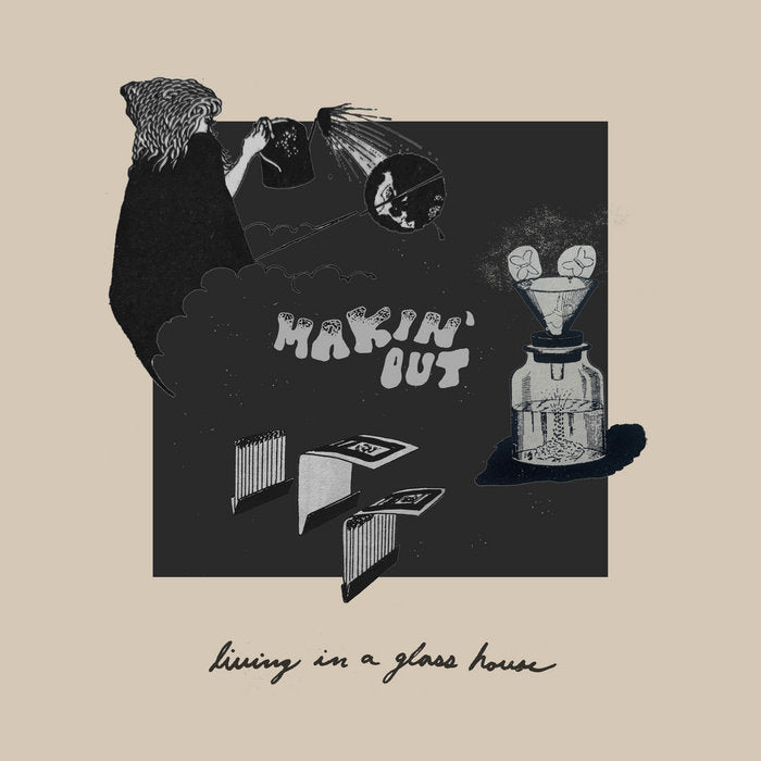 Makin' Out - Living In A Glass House LP – Chaz's Bull City Records