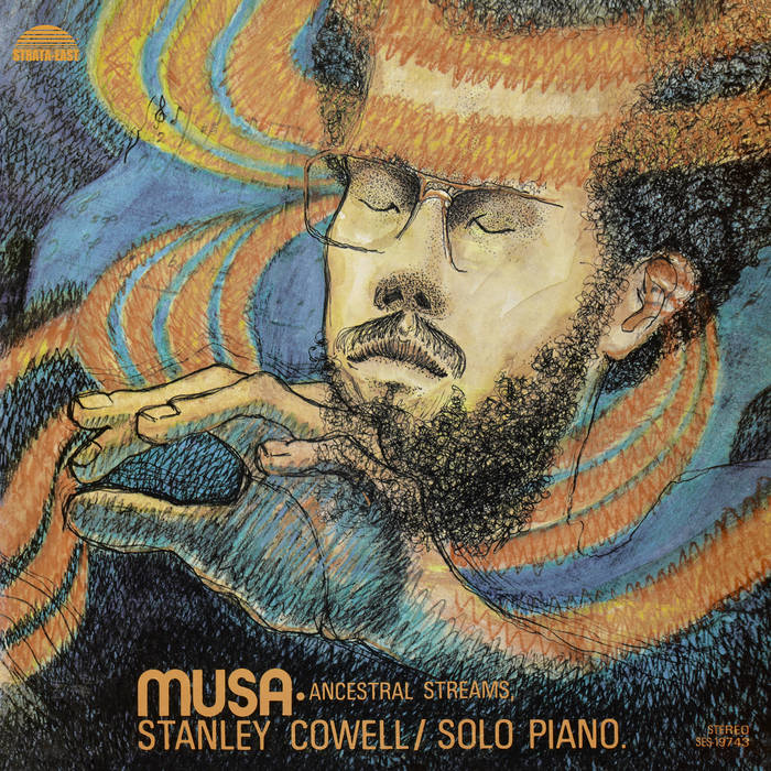 Stanley Cowell - Musa: Ancestral Streams LP – Chaz's Bull City Records